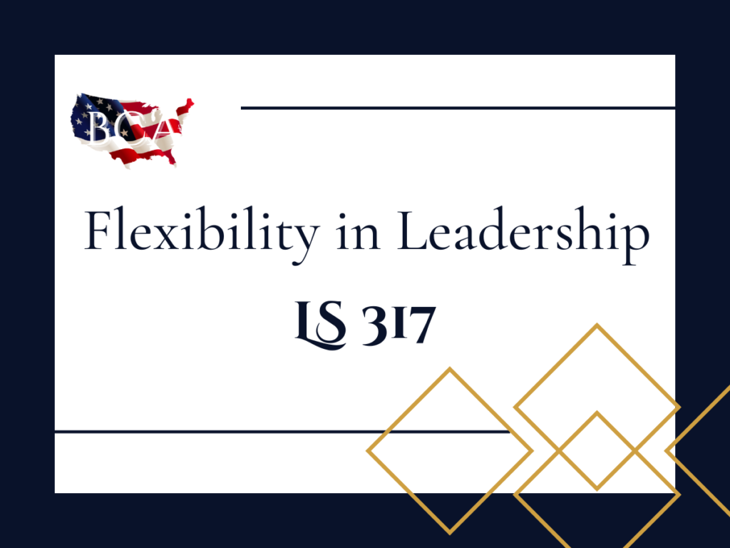Flexibility in Leadership - LS317 - Baptist College of America
